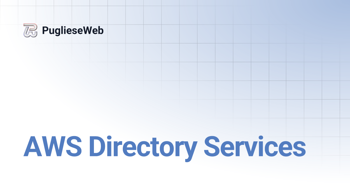 Aws Directory Services Puglieseweb