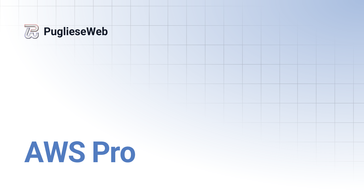 AWS Pro | PuglieseWeb